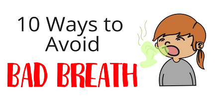 Here Are 10 Ways To Avoid Bad Breath